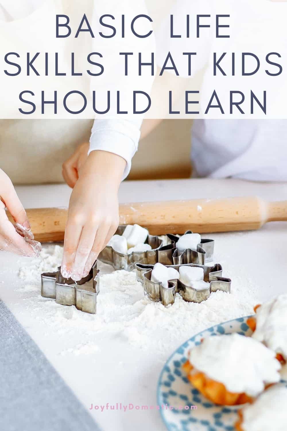 10 Life Skills for Kids to Learn - Joyfully Domestic