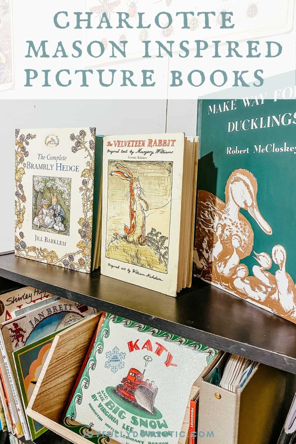 Favorite Picture Books Inspired by Charlotte Mason - Joyfully Domestic